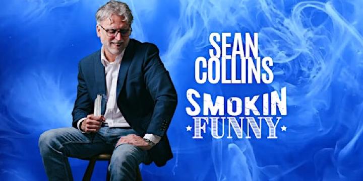 Sean Collins Smokin' Funny Tour (7pm Showing) Tickets, Dates ...