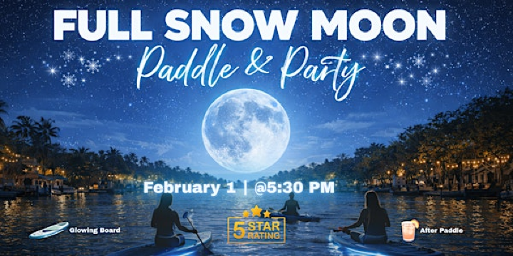 Full Snow Moon Paddle and Party (Kayak and SUP) | Sunrise Paddleboards ...