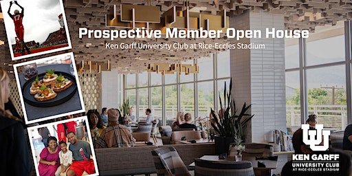 Ken Garff University Club Prospective Membership Open House | Rice ...