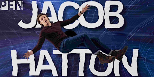 JACOB HATTON | STAND-UP WIP Tickets, Dates & Itineraries 2023 | Trip.com