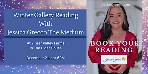 Winter Gallery Reading With Jessica Grecco The Medium Tickets, Dates ...
