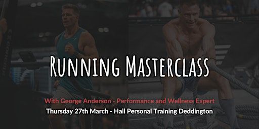 Running Masterclass with George Anderson- Performance and Wellbeing ...