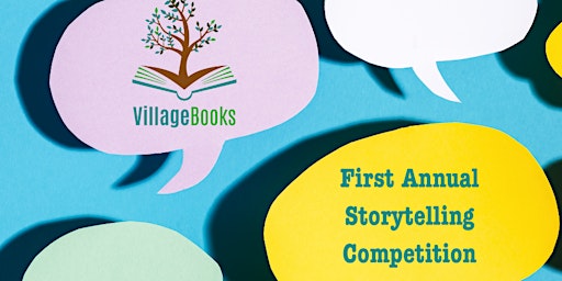 Village Books Storytelling Competition: March | Village Books: Tickets ...