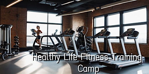 Healthy Life Fitness Training Camp | 401 Wayne St #6: Tickets, Dates ...