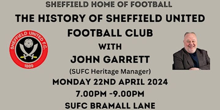 'The History of Sheffield United Football Club' with SUFC's John ...