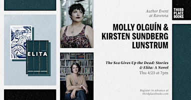 Molly Olguín and Kirsten Sundberg Lunstrum read from their new books ...