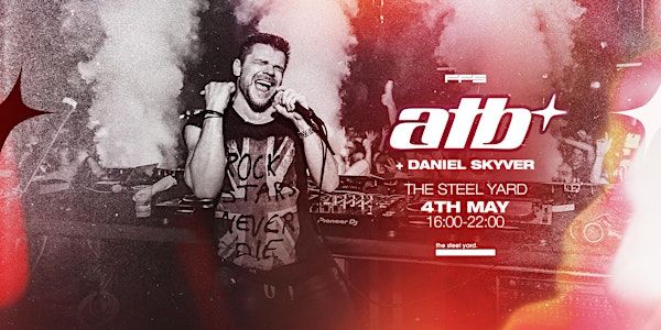 ATB: Day Party – London | The Steel Yard Nightclub: Tickets, Dates ...