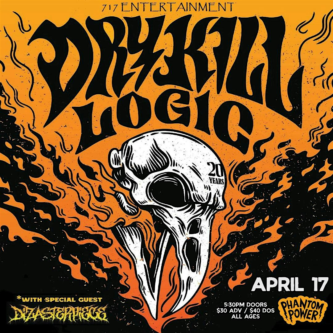 Dry Kill Logic - The Decades of Distance Tour w/ Dizasterpiece ...