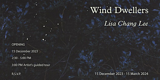 Exhibition Opening - Lisa Chang Lee: Wind Dwellers | Small Gallery 斯磨畫廊 ...