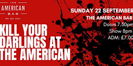 Kill Your Darlings Comedy Club at the American | The American Bar ...
