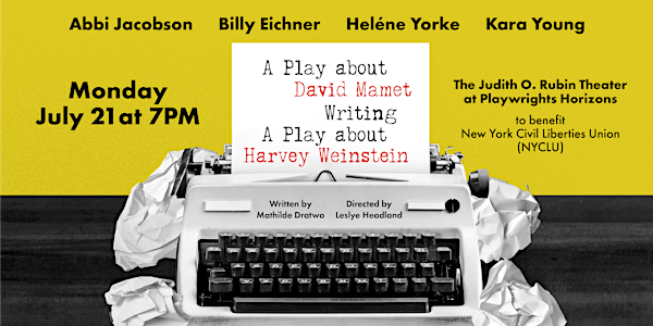 A PLAY ABOUT DAVID MAMET WRITING A PLAY ABOUT HARVEY WEINSTEIN ...
