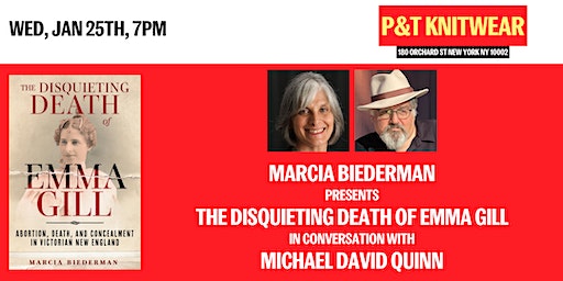 Marcia Biederman presents The Disquieting Death of Emma Gill | P&T ...