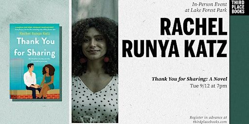 Rachel Runya Katz presents 'Thank You for Sharing' | Third Place Books ...