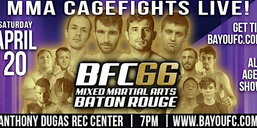 BFC #66 | Mixed Martial Arts Cage Fights in Baton Rouge, LA | Anthony ...