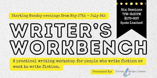 Toronto Writers' Centre Presents: The Writer's Workbench | Toronto ...