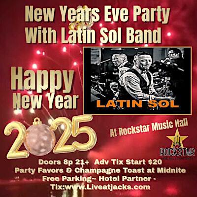 New Years Eve Party With Latin Sol Band | RockStar Music Hall & Event ...