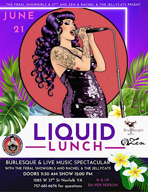 Liquid Lunch at Zen! Live Music and Burlesque Brunch Spectacular | 37th ...