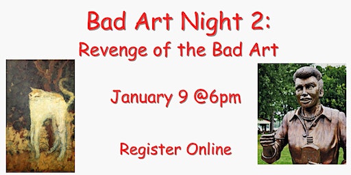Bad Art Night 2 : Revenge of the Bad Art Tickets, Dates & Itineraries ...