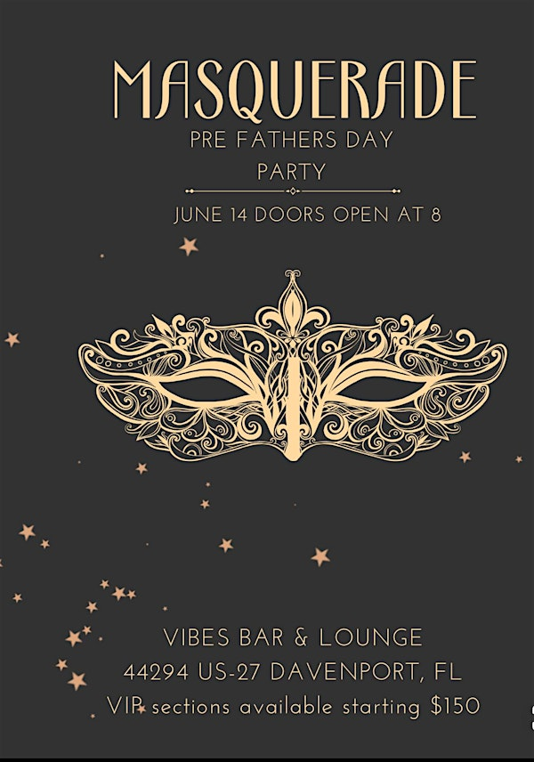 วันที่และแผนการเดินทางไป Fathers Day Masquerade Party | Vibes Bar ...