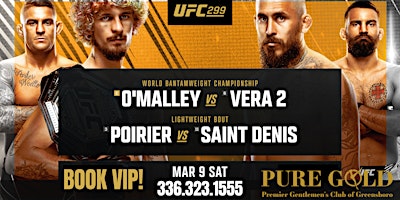 UFC 299 O'Malley vs. Vera 2 @Pure Gold Greensboro, Sat. Mar. 9th ...