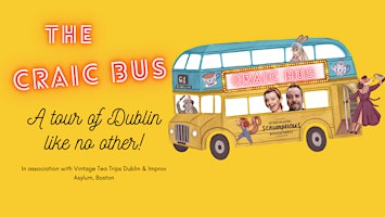 The Craic Bus - A tour of Dublin like no other! | Vintage Tea Trips ...