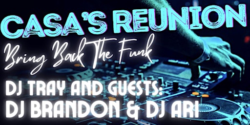 Casa’s Reunion- Bring Back The Funk- Sat April 26th, LOEV Moorabbin ...