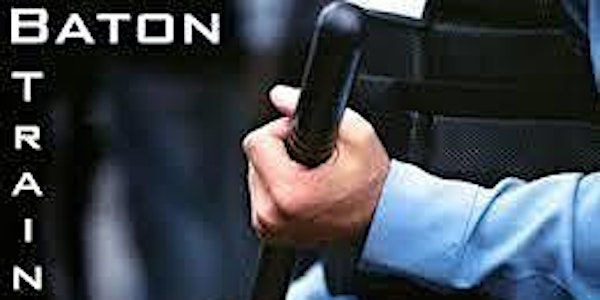 BSIS BATON TRAINING | CAS AND SONS PROTECTIVE GROUP: Tickets, Dates ...
