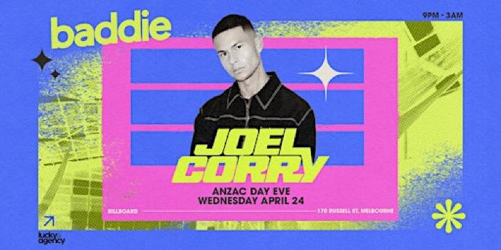 baddie || Anzac Day Eve || Ft. JOEL CORRY | Billboard: Tickets, Dates ...