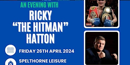 An Evening With Ricky "The Hitman" Hatton | Spelthorne Leisure Centre ...