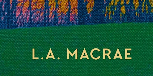 Author Event: L.A. MacRae | Wild Gorse Kitchen: Tickets, Dates ...