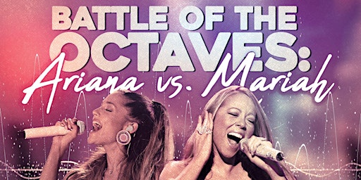 BATTLE OF THE OCTAVES: ARIANA VS. MARIAH Drag Brunch Tickets, Dates ...