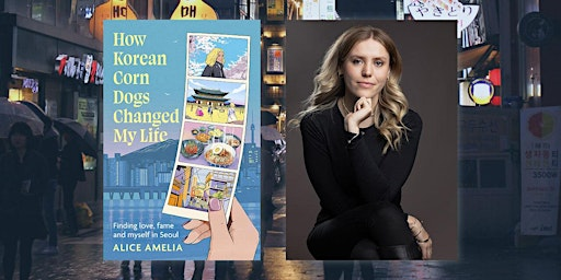 How Korean Corn Dogs Changed My Life with Alice Amelia | Stanfords ...