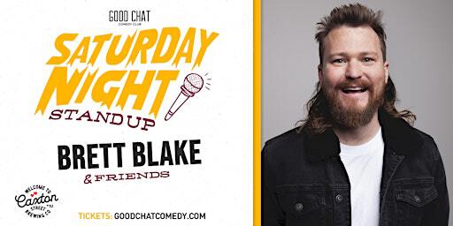 Saturday Night Stand-Up w/ Brett Blake & Friends! | Good Chat Comedy ...