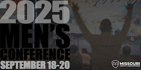 Men's Conference 2025 | New Life St. Louis: Tickets, Dates ...