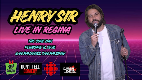 Henry Sir Live In Regina | The Cure Kitchen + Bar: Tickets, Dates ...