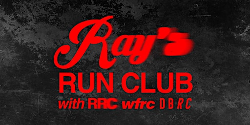 RAY'S RUN CLUB with Reckless, World's Fair Run Crew and Dirty Bird Run ...