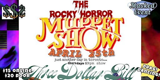Triple Threat presents: The Rocky Horror Muppet Drag Show | Three ...