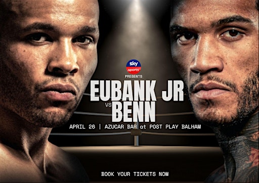 Chris Eubank Jr V Conor Benn | Post Market Balham 날짜 및 일정 | 트립닷컴