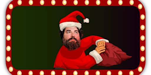 Laugh Life x White Claw present Christmas Eve Eve with Sean Patton ...