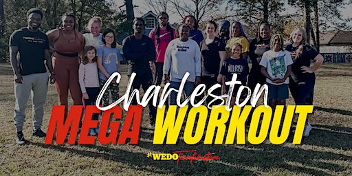 Charleston We Do Transformations Mega Workout Tickets, Dates ...