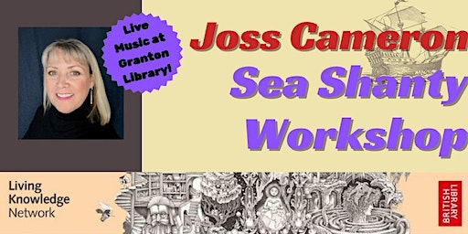 Sea Shanty workshop with Joss Cameron | Granton Library: Tickets, Dates ...