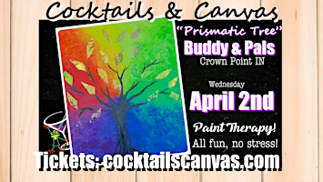 "The Prismatic Tree" Cocktails and Canvas Painting Art Event | Buddy ...