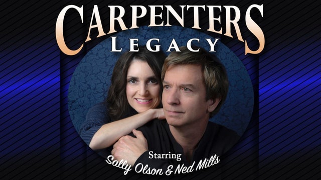 Carpenters Legacy Starring Sally Olson & Ned Mills 2024 (Chandler ...