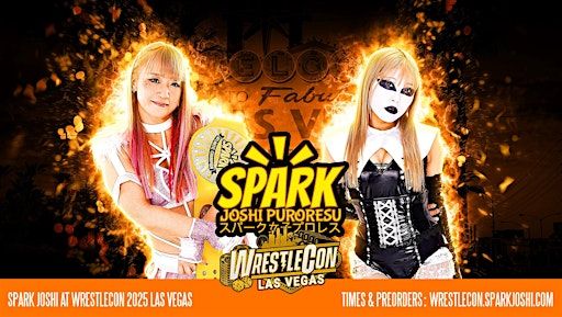 Spark Joshi Guests at WrestleCon 2025 Las Vegas | Westgate Las Vegas ...