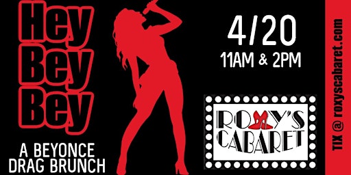 Hey Bey Bey - A Beyonce Drag Brunch | Roxy’s Cabaret, Nicollet Mall ...
