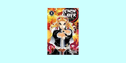 download [PDF]] Demon Slayer: Kimetsu no Yaiba, Vol. 8 (Kimetsu no ...