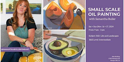Small Scale Oil Painting with Samantha Buller | Edes Building: Tickets ...