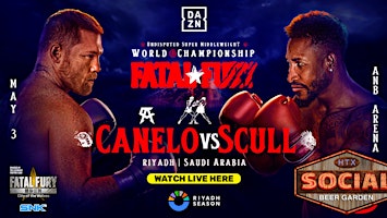 Canelo vs Scull - Boxing PPV | Social Beer Garden HTX: Tickets, Dates ...