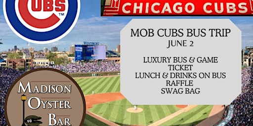 MOB Chicago Cubs Bus Trip | Madison Oyster Bar, North Main Street ...