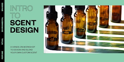 Introduction to Scent Design | Kiln: Tickets, Dates & Itineraries ...